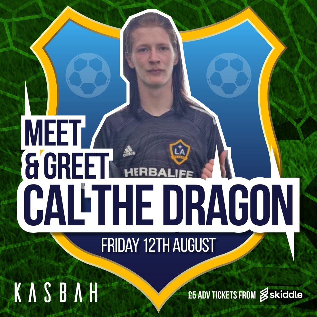 Cal The Dragon (Meet & Greet) - Kasbah Nightclub Coventry