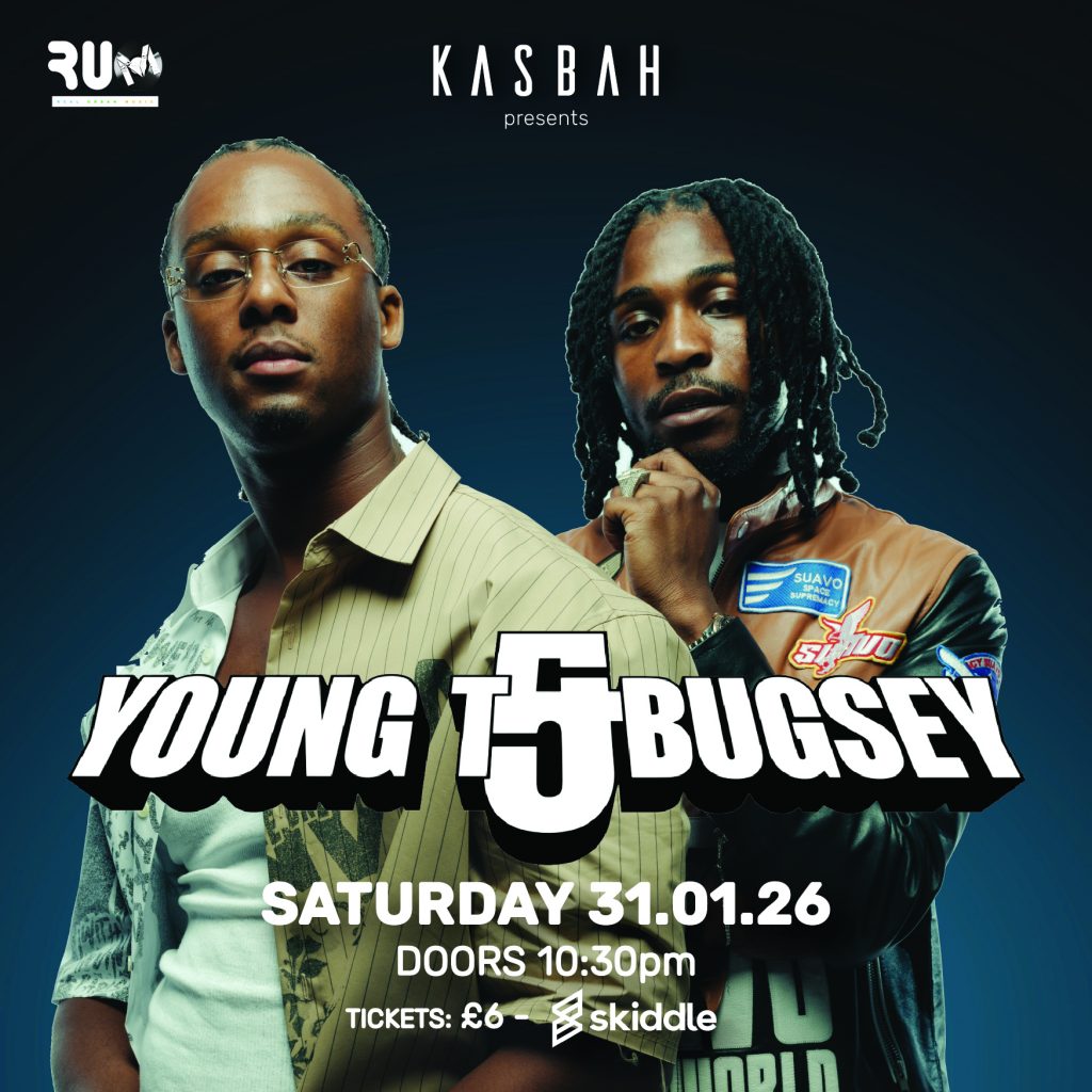 Young T & Bugsey 31st Jan - Kasbah Nightclub Coventry